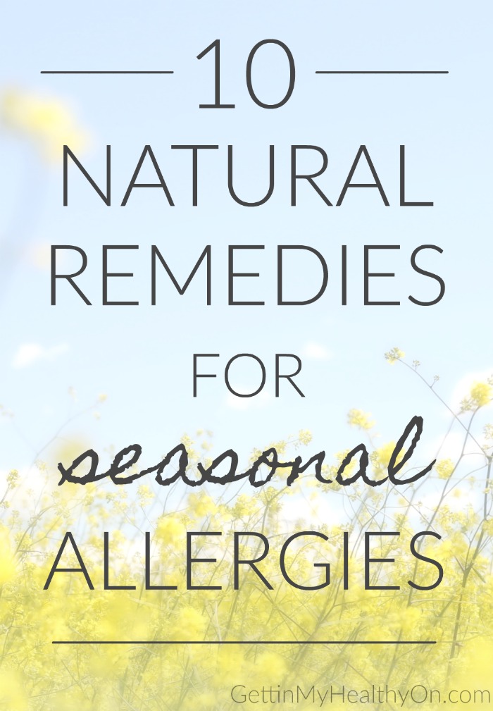 10 Natural Ways To Combat Seasonal Allergies
